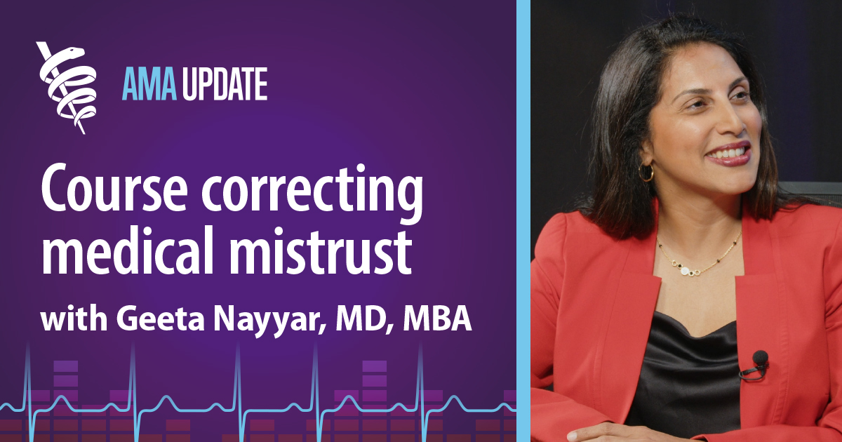 Geeta Nayyar, MD, MBA, on misinformation, rebuilding patient trust and ...