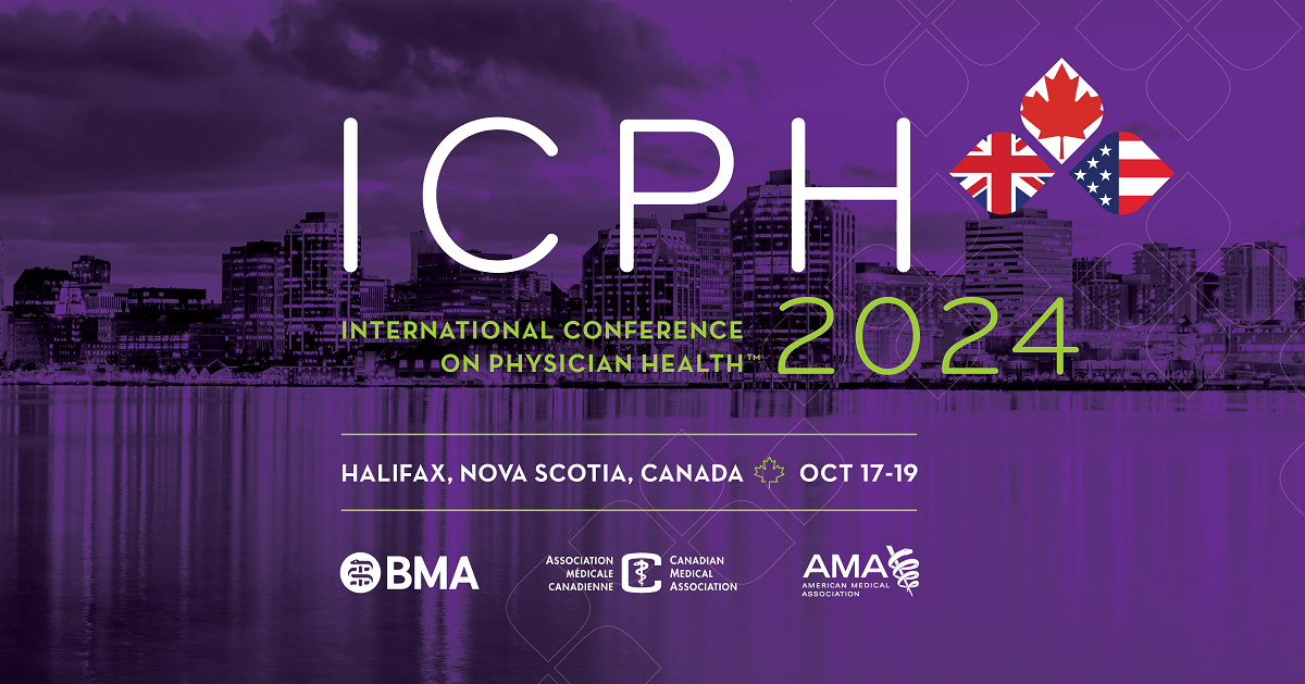 International Conference on Physician Health™ | American Medical ...