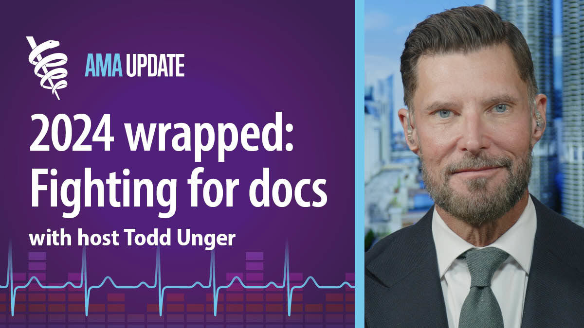 How the AMA fought for docs in 2024 to fix prior authorization, reduce ...