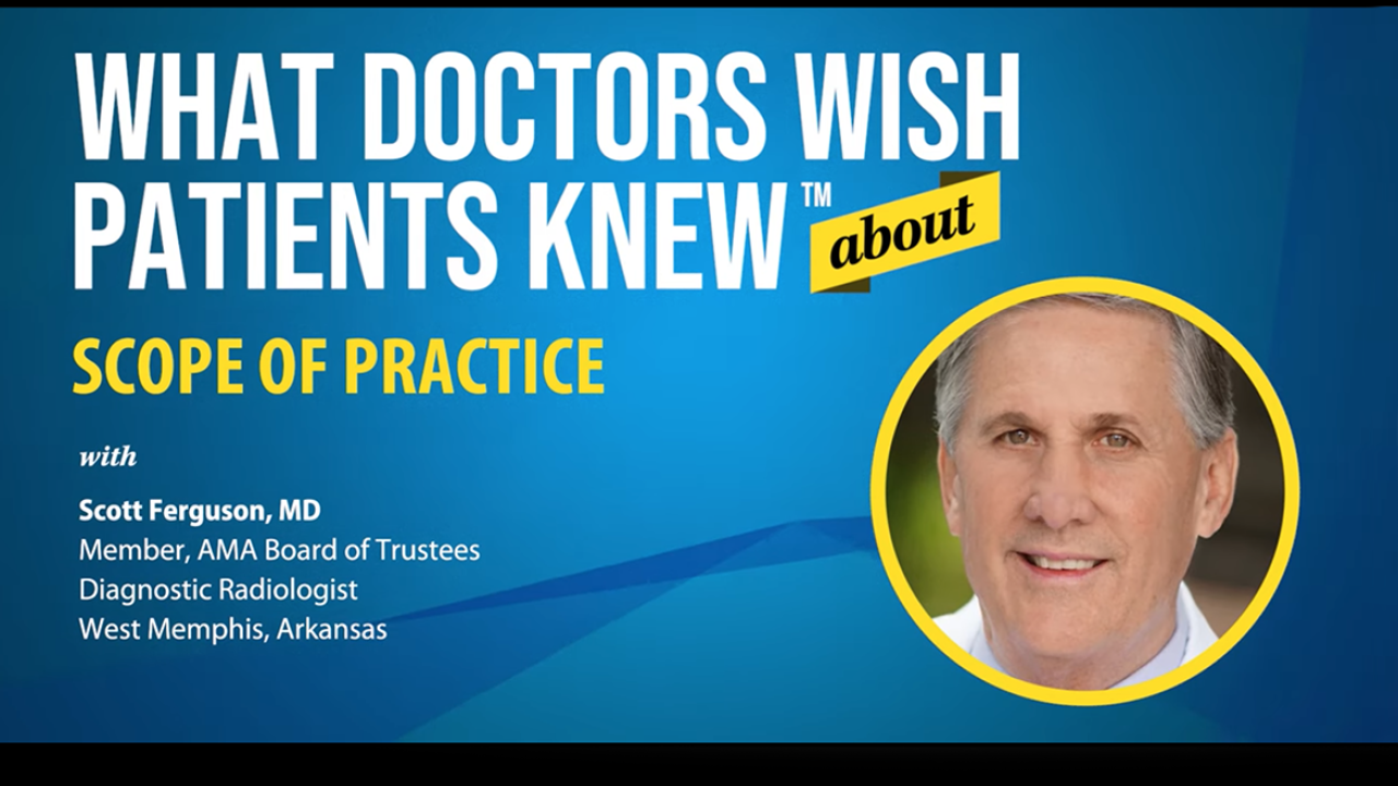 What doctors wish patients knew about scope of practice with Scott ...