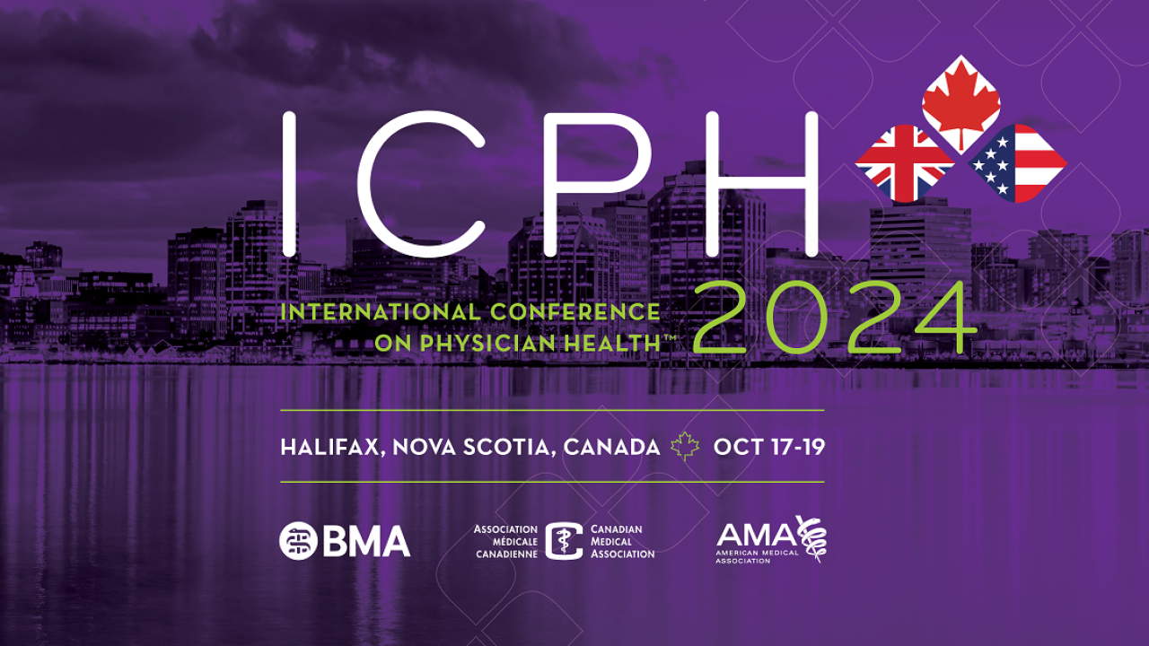 International Conference on Physician Health™ | American Medical ...