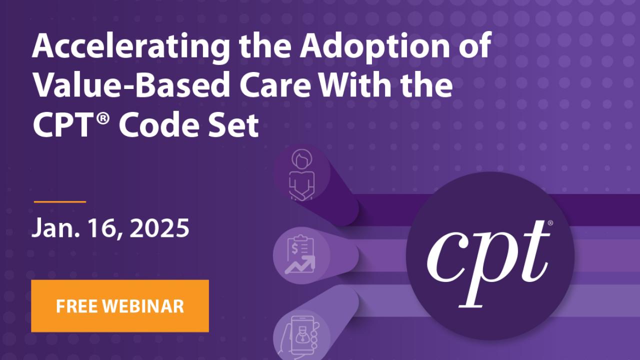 Accelerating the Adoption of Value-Based Care with the CPT® Code Set ...